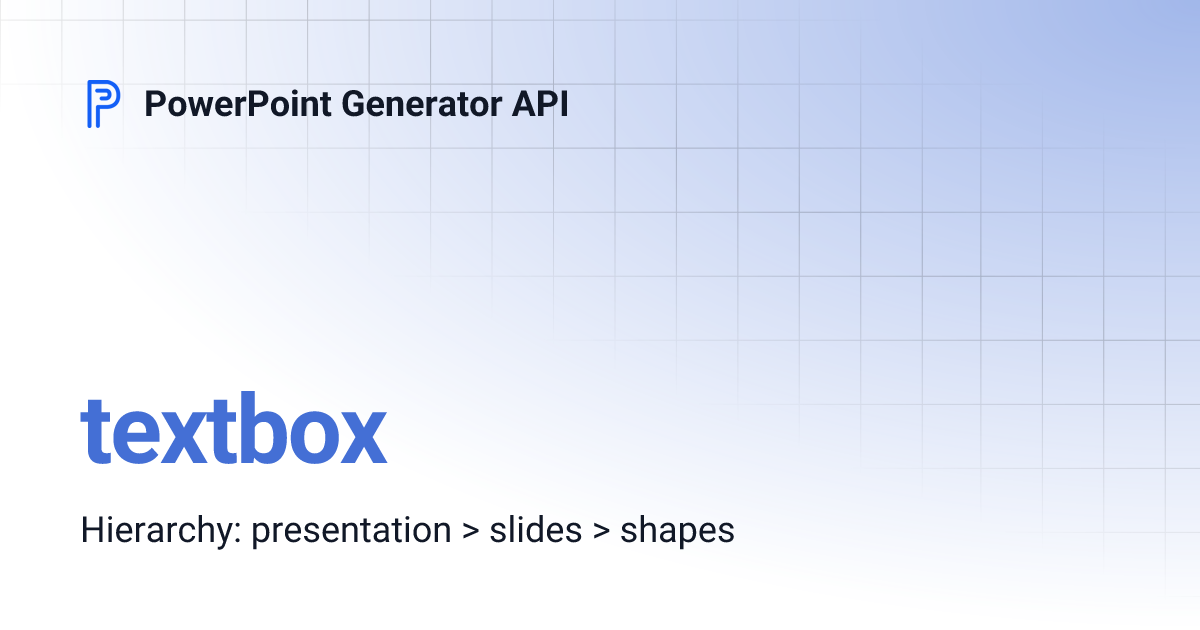 textbox | PowerPoint Generator API