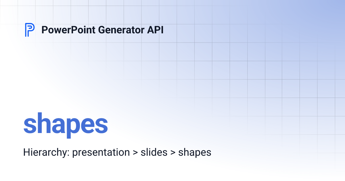 shapes | PowerPoint Generator API